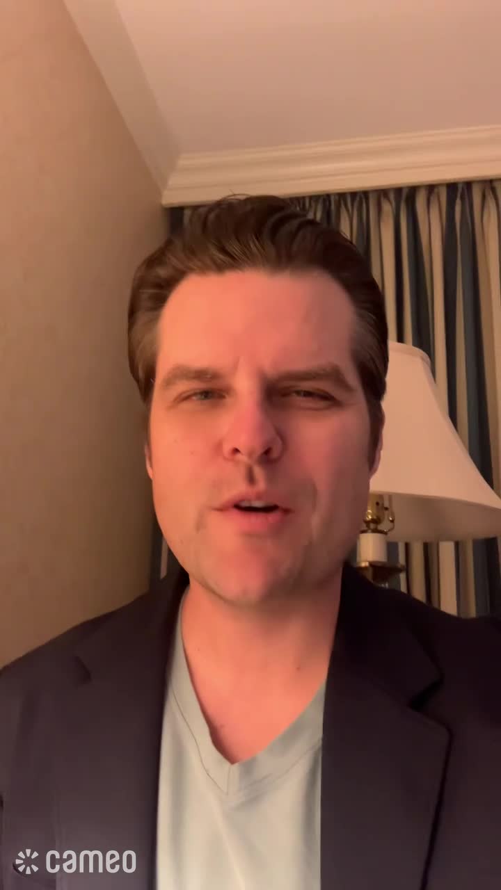 Matt Gaetz for Chris | Cameo